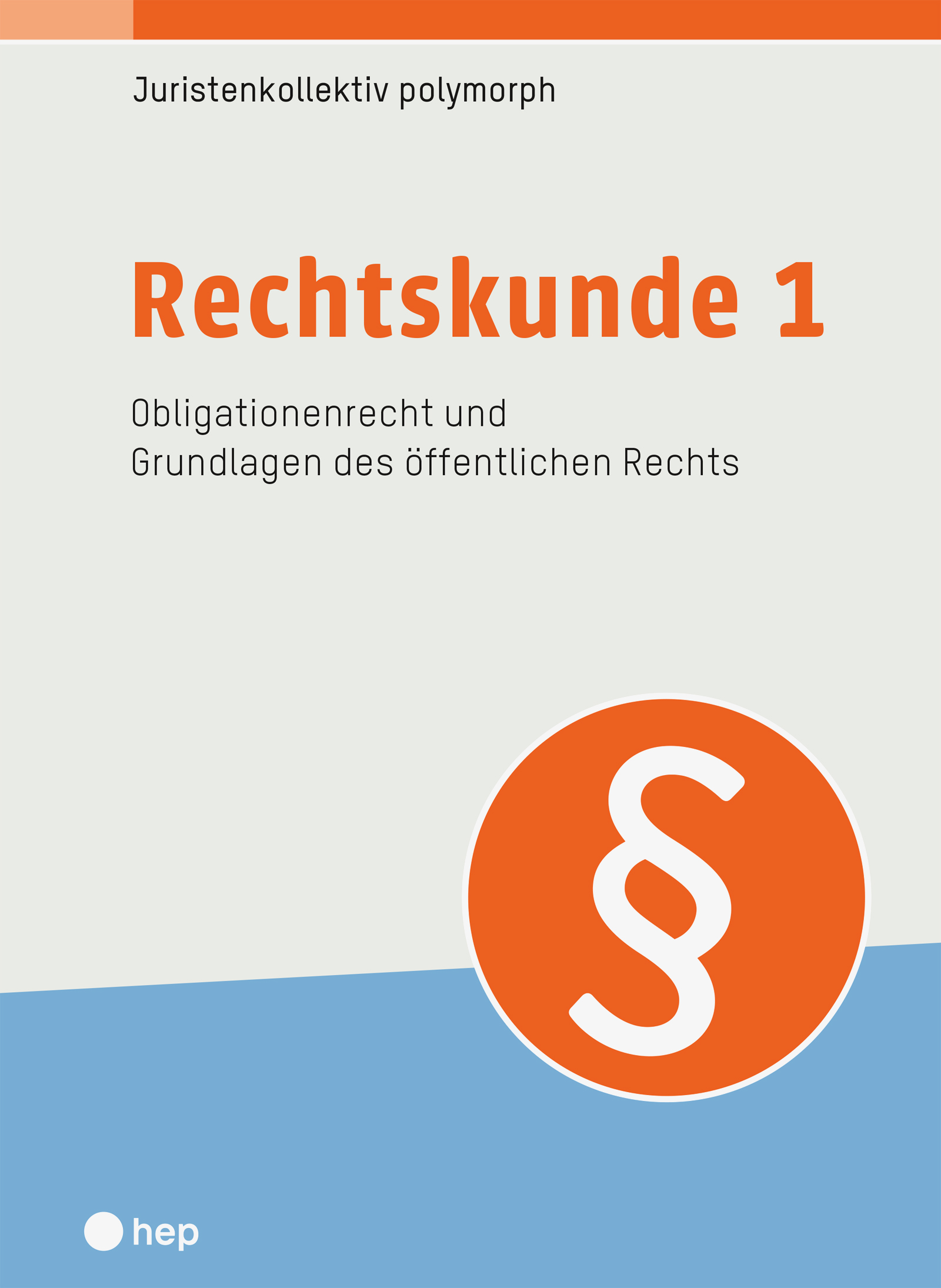 Rechtskunde 1 (E-Book Edubase) | hep Verlag