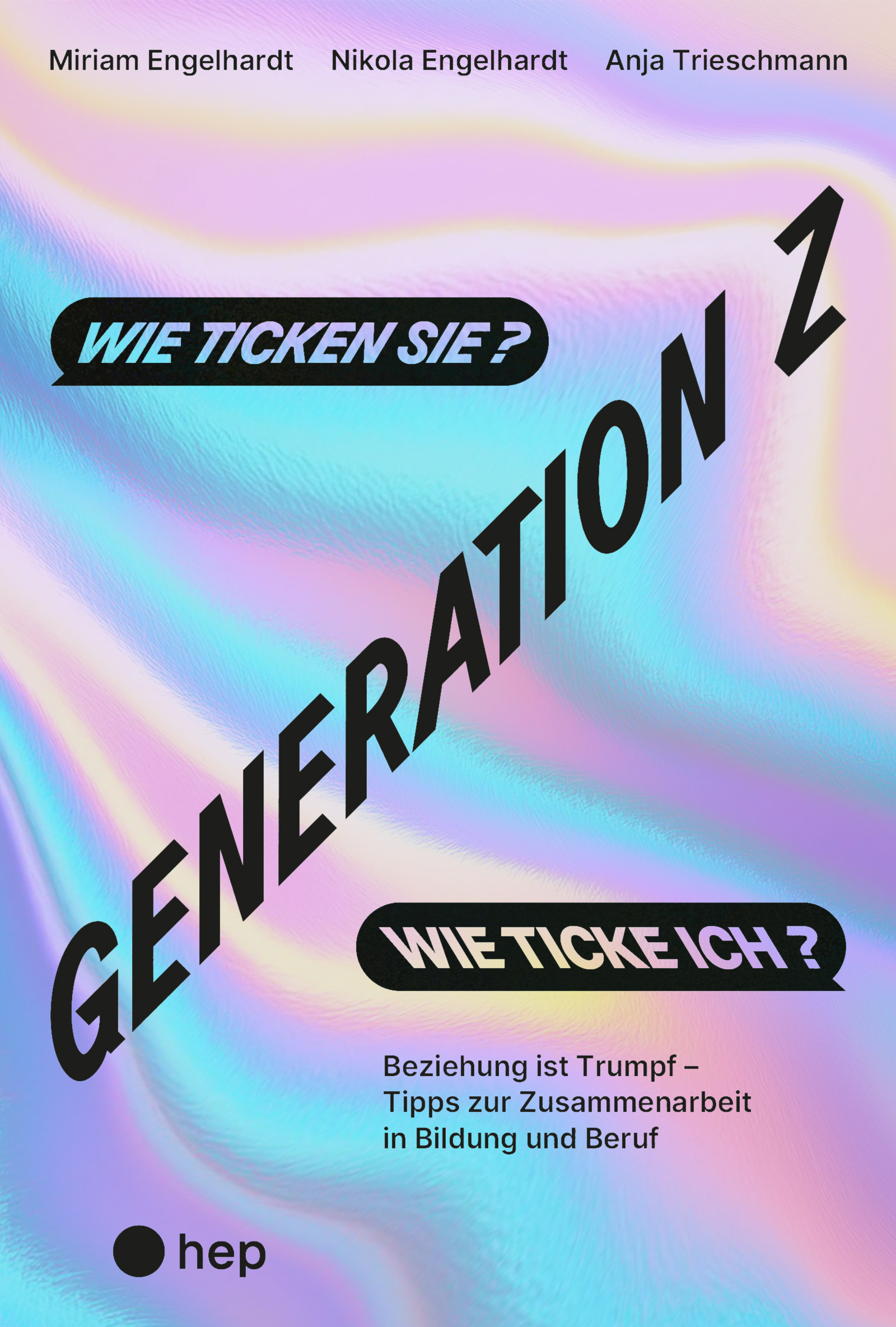 Generation Z – wie ticken sie? Wie ticke ich? (E-Book) | hep Verlag