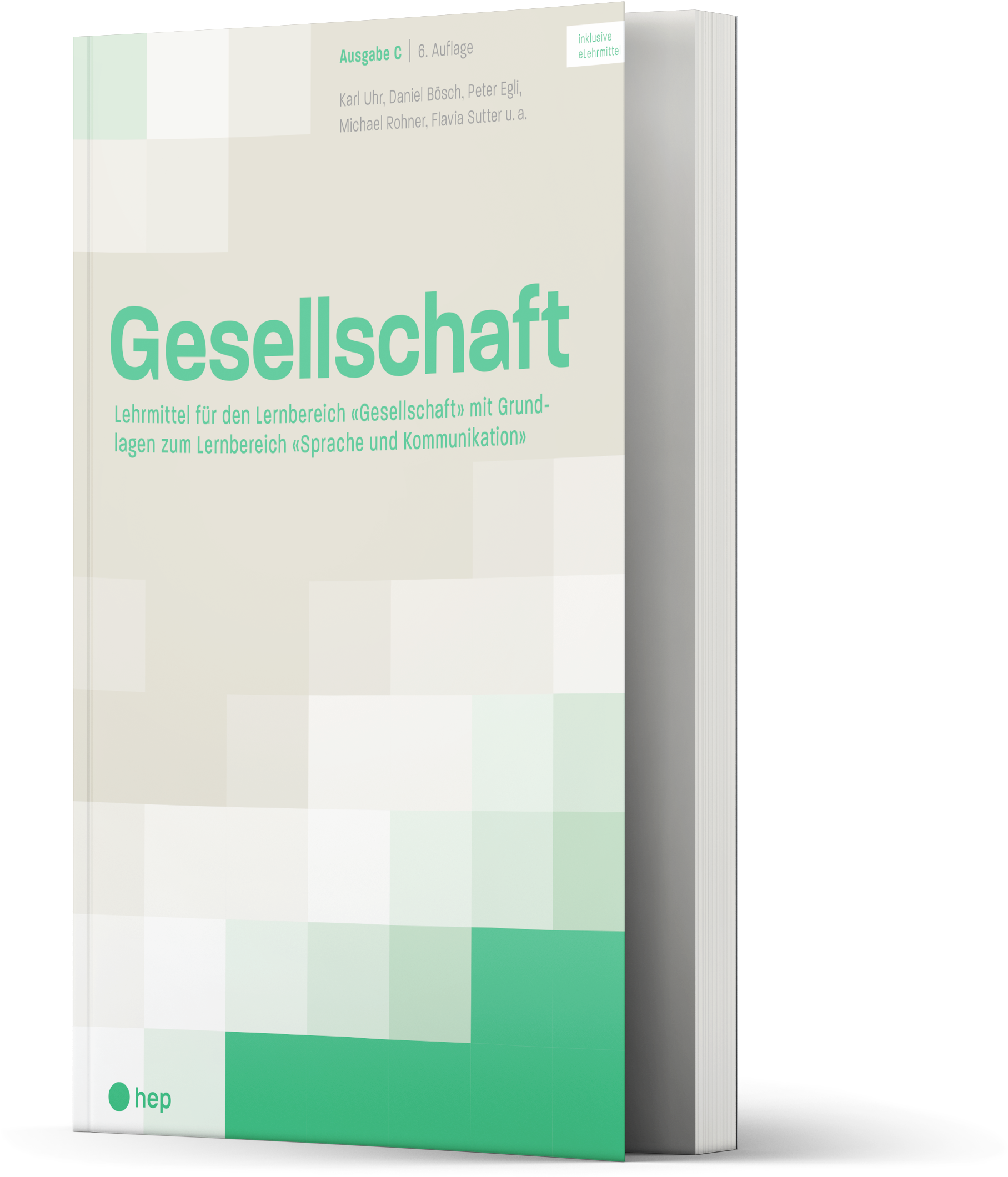 Gesellschaft Ausgabe C (Print inkl. digitales Lehrmittel) | hep Verlag