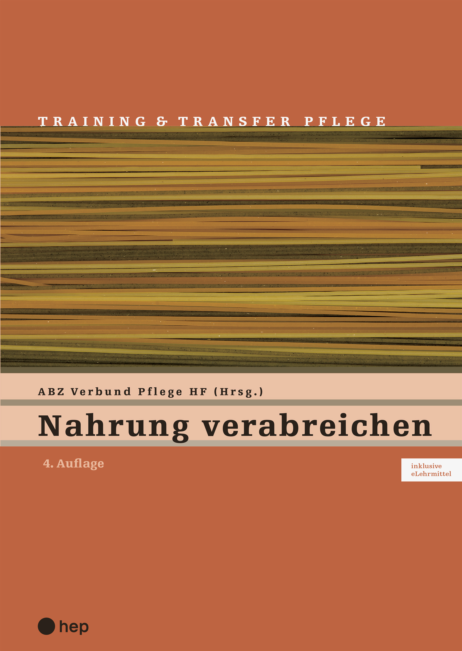 Nahrung verabreichen (Digitale Ausgabe) | hep Verlag